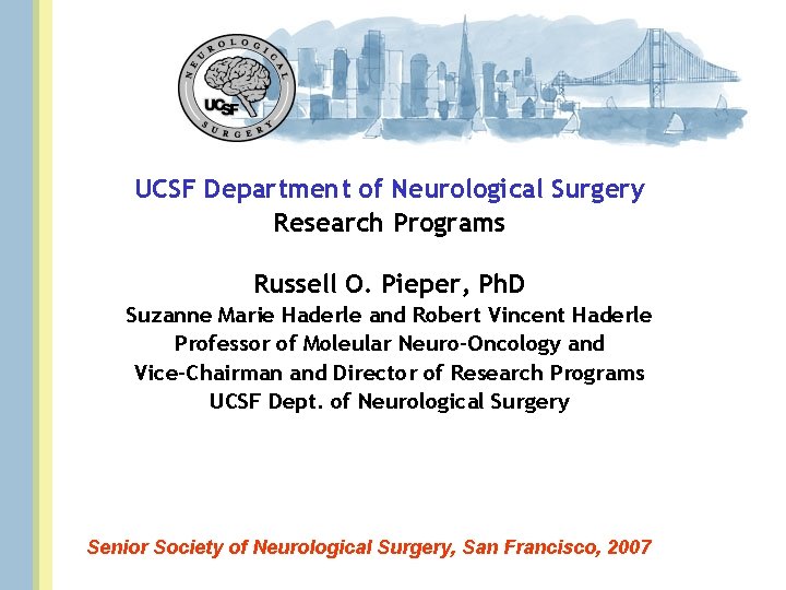 UCSF Department of Neurological Surgery Research Programs Russell