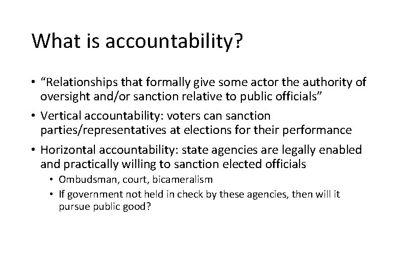 Electoral accountability Lecture 3 Today Theory of electoral