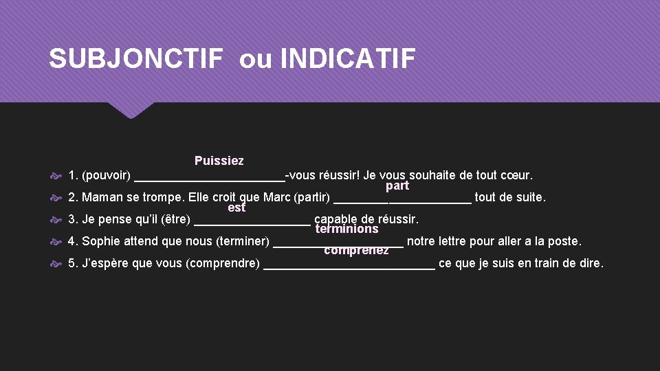 EXAMEN 3 Rvision SUBJONCTIF Comment former le subjonctif