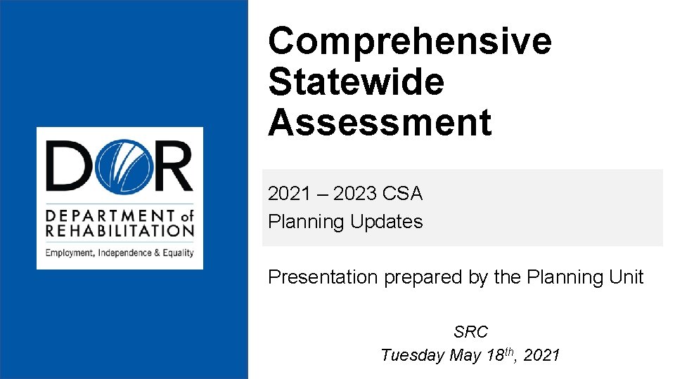 Comprehensive Statewide Assessment 2021 2023 CSA Planning Updates