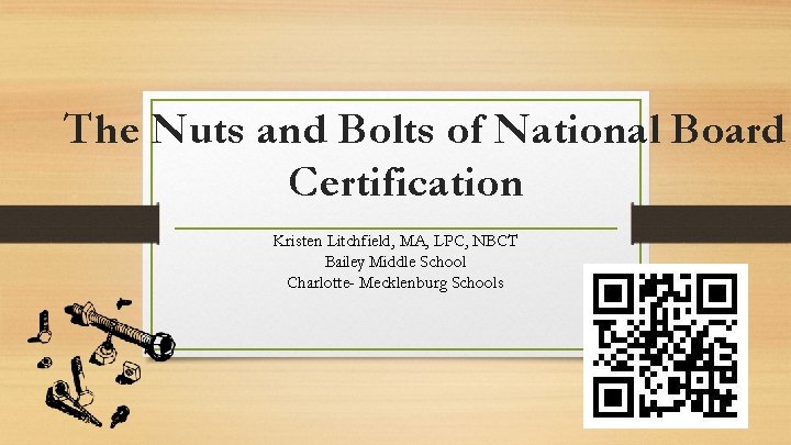 The Nuts and Bolts of National Board Certification
