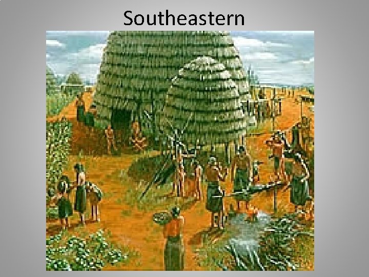 Native American Regional Groups Gulf Plains Puebloan Southeastern