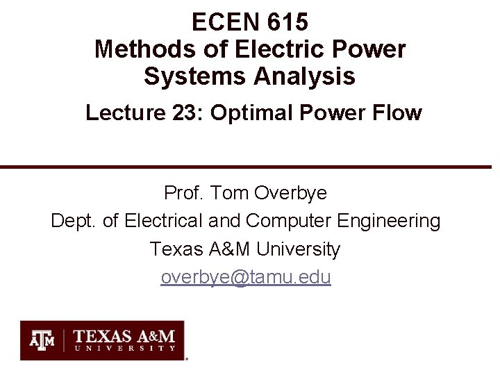 ECEN 615 Methods of Electric Power Systems Analysis