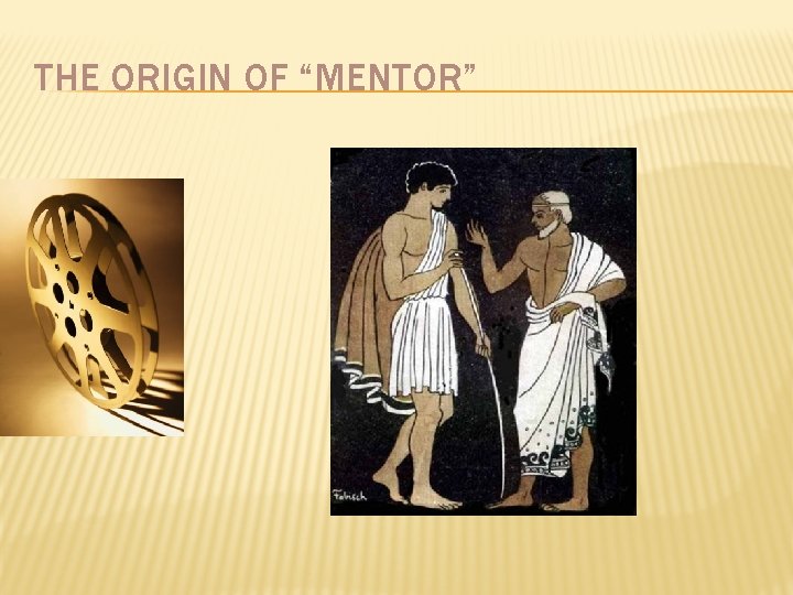 MENTORING Why Mentoring Social learning theory Observing and