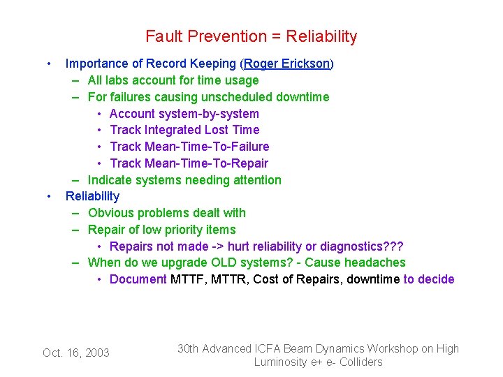 Summary for Working Group of Operations Reliability Injection