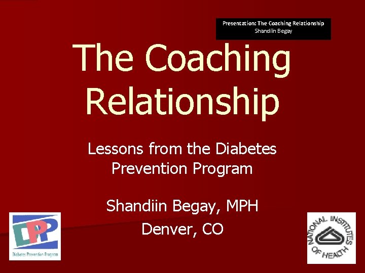 Presentation The Coaching Relationship Shandiin Begay The Coaching