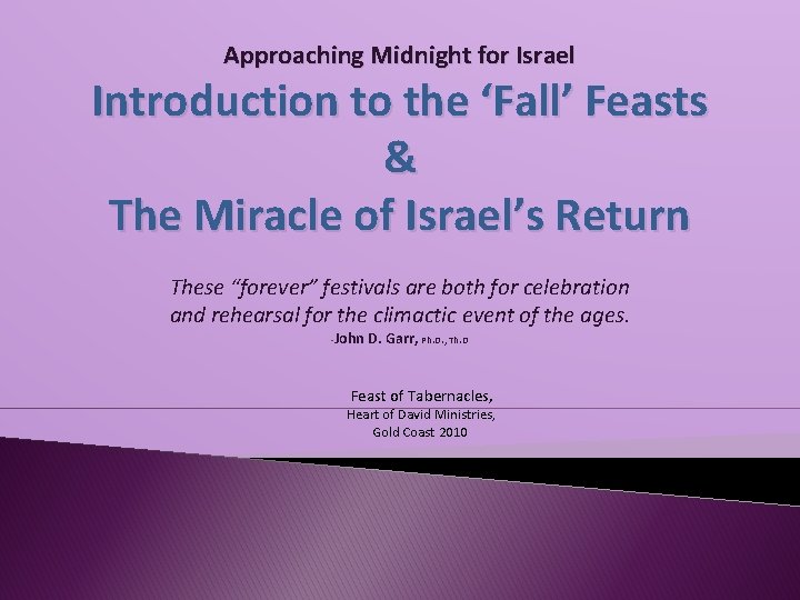Approaching Midnight for Israel Introduction to the Fall