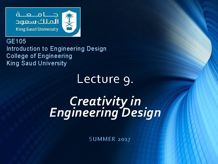 GE 105 Introduction to Engineering Design College of