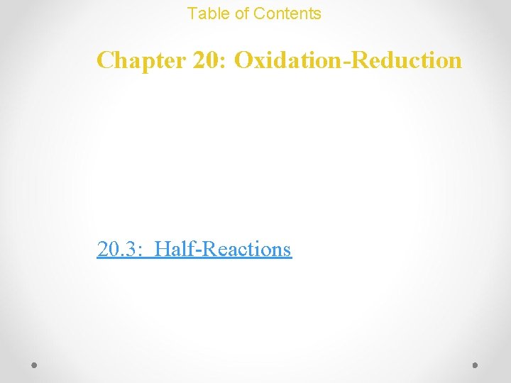 Table of Contents Chapter 20 OxidationReduction 20 3