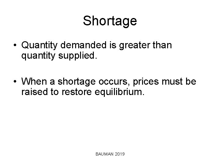 Changes in Market Equilibrium Identify factors that can