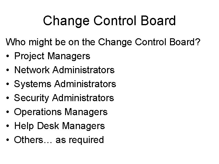 Security AllInOne Edition Chapter 18 Change Management Brian
