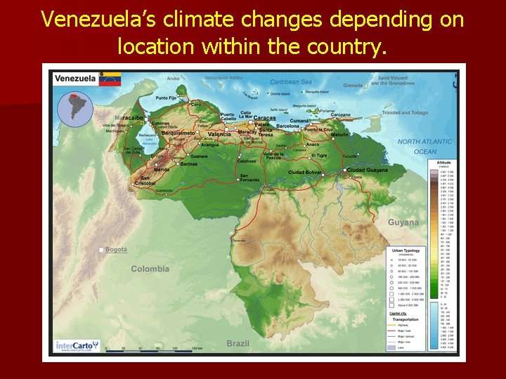 LOCATION CLIMATE AND NATURAL RESOURCES OF VENEZUELA LOCATION