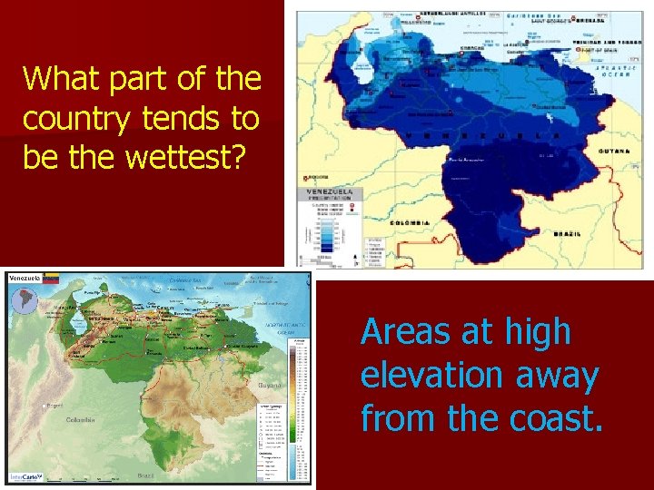 LOCATION CLIMATE AND NATURAL RESOURCES OF VENEZUELA LOCATION