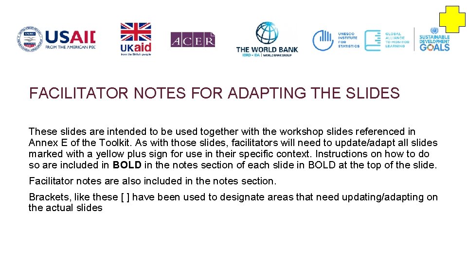 FACILITATOR NOTES FOR ADAPTING THE SLIDES These slides