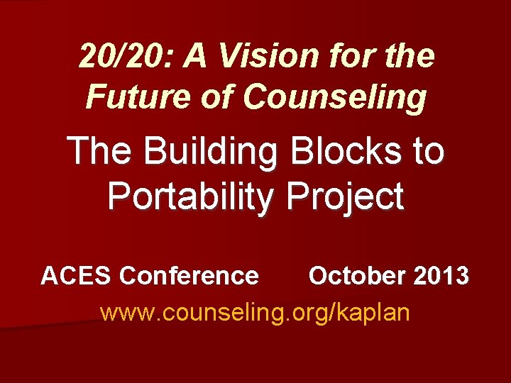 2020 A Vision for the Future of Counseling