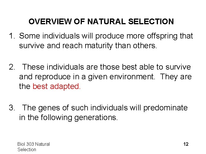 AN OVERVIEW OF NATURAL SELECTION Biol 303 Natural