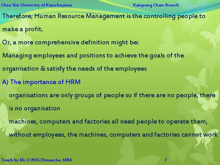 CHEA SIM UNIVERSITY OF KAMCHAYMEAR KAMPONG CHAM BRANCH