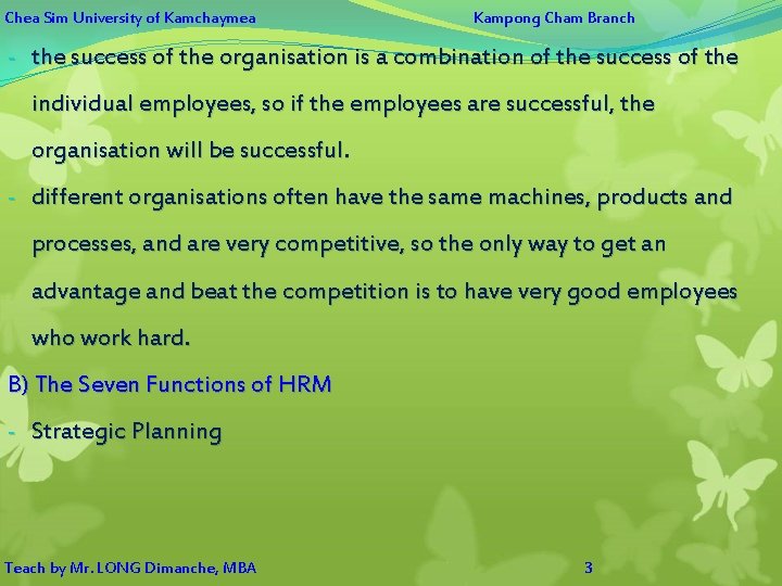 CHEA SIM UNIVERSITY OF KAMCHAYMEAR KAMPONG CHAM BRANCH