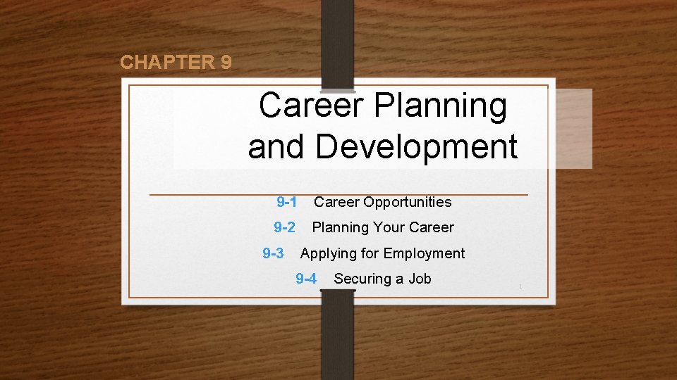CHAPTER 9 Career Planning and Development 9 1