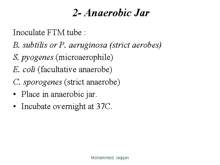 Anaerobic Bacteria Methods for excluding oxygen 1 Fluid