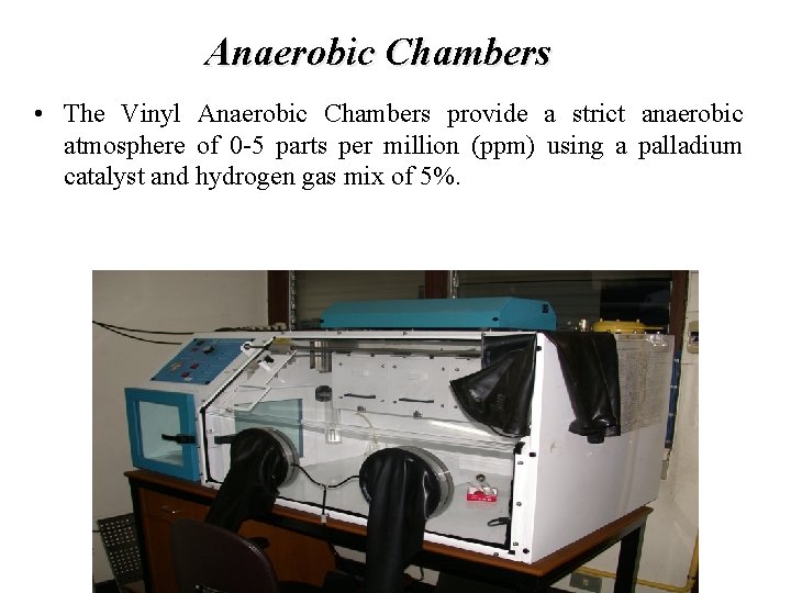 Anaerobic Bacteria Methods for excluding oxygen 1 Fluid