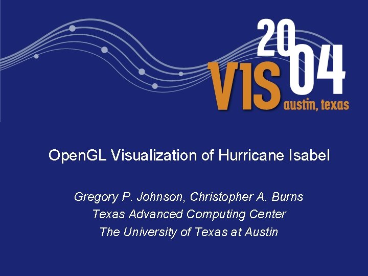 Open GL Visualization of Hurricane Isabel Gregory P