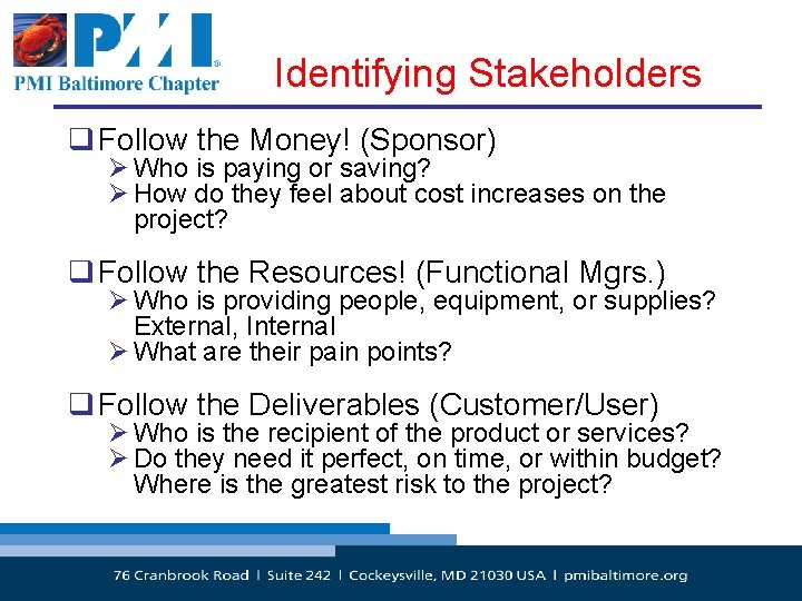 Project Management Institute Baltimore Chapter Managing Your Stakeholders