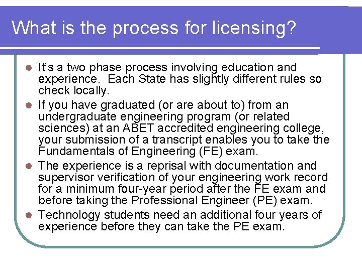 Professional licensing for technology students Prepared by Captain
