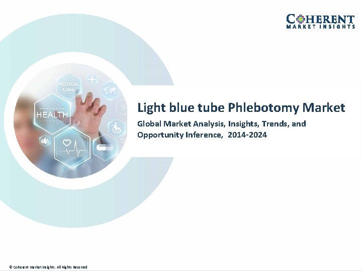 Light blue tube Phlebotomy Market Global Market Analysis
