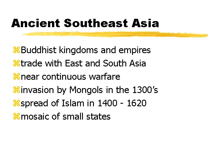 Ancient History of Asia Before After the Westerners