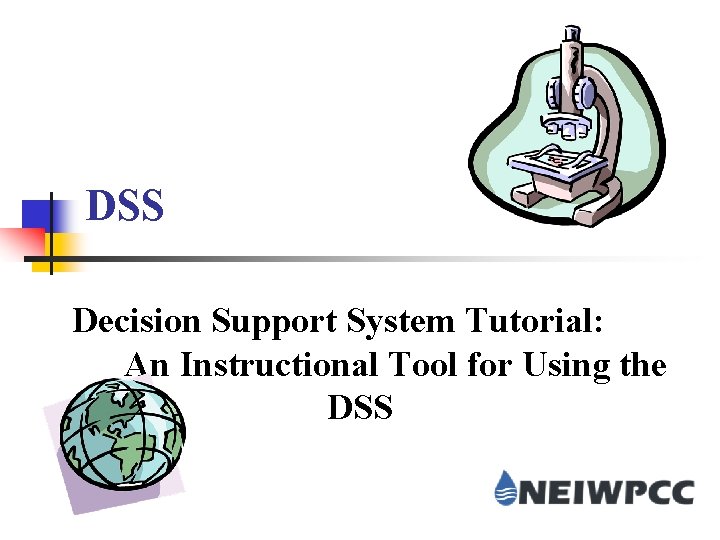 DSS Decision Support System Tutorial An Instructional Tool
