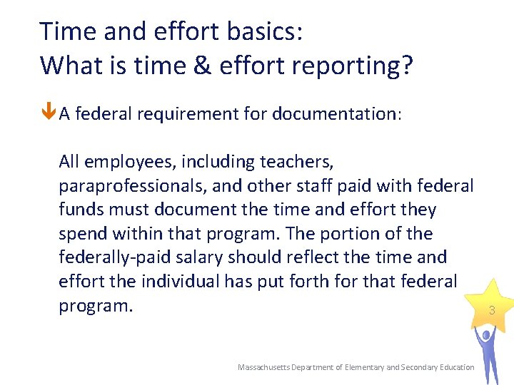 Changes in time and effort reporting Additional flexibility