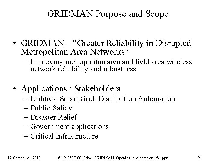 GRIDMAN Task Group Opening Presentation Session 81 IEEE