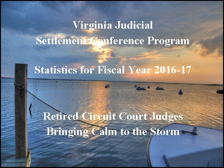 Virginia Judicial Bringing Resolution to Conflict Settlement Conference