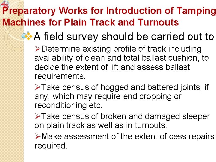 Works required Before During and After Tamping of