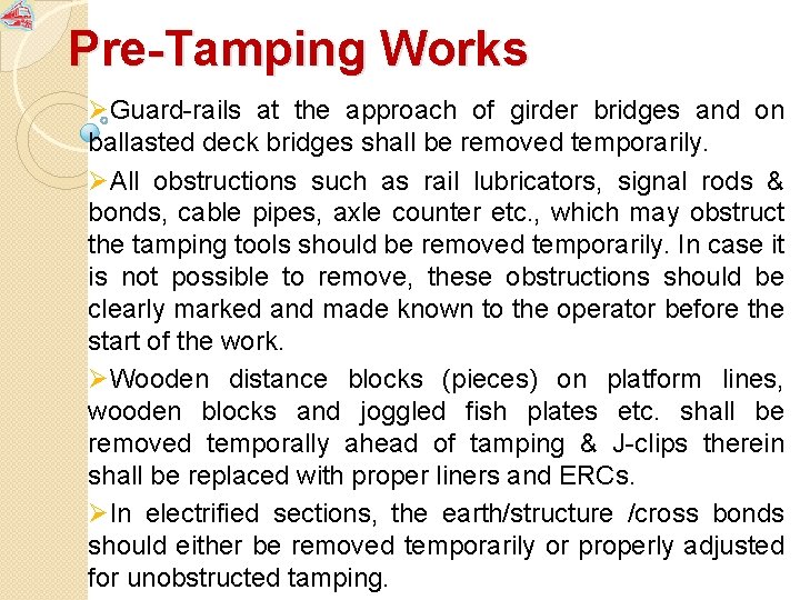 Works required Before During and After Tamping of