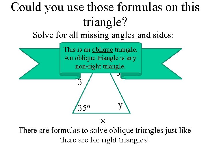Warm UP Solve for all missing angles and