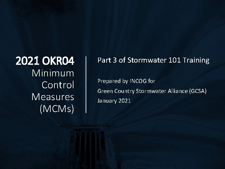 2021 OKR 04 Minimum Control Measures MCMs Part