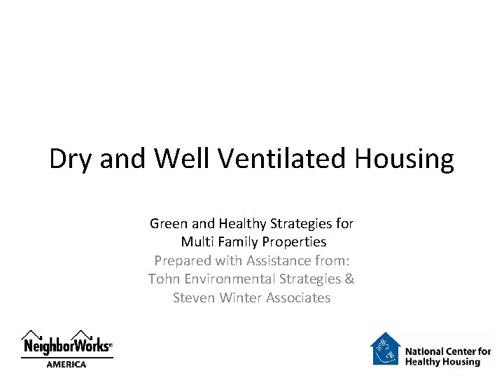 Dry and Well Ventilated Housing Green and Healthy