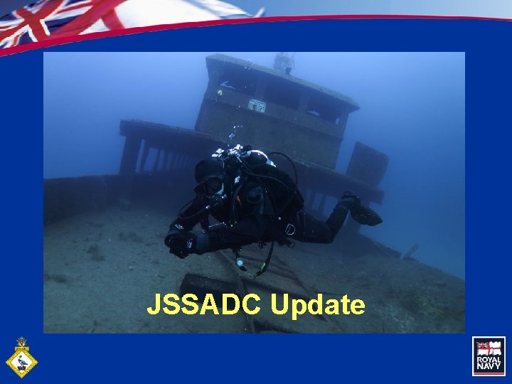 JOINT SERVICE DIVING SAFETY CONFERENCE 2016 Dominic Robinson