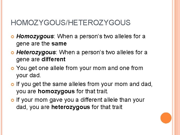 BASIC GENETICS TERMS Terms youve gotta know GENE
