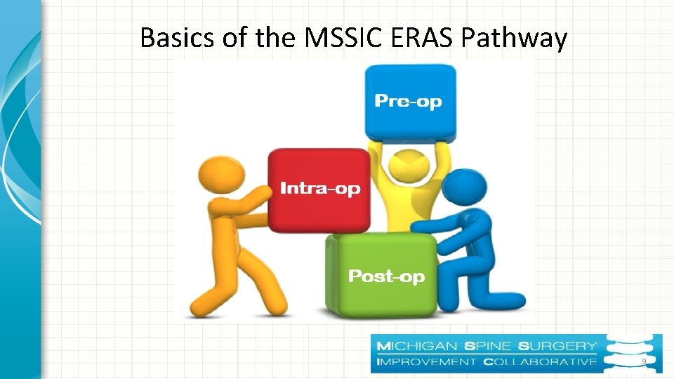 MICHIGAN SPINE SURGERY IMPROVEMENT COLLABORATIVE MSSIC WORKING TOGETHER