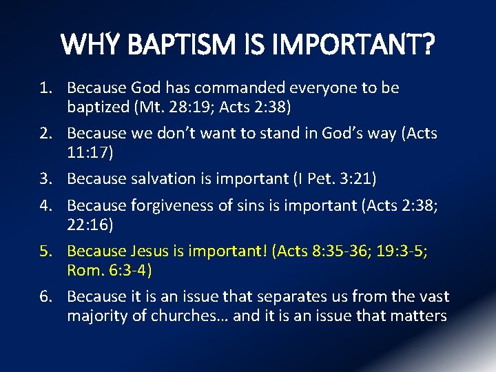 THE IMPORTANCE OF BAPTISM SOME IMPORTANT PASSAGES TO