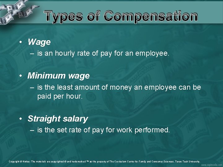 Types of Compensation Wage is an hourly rate