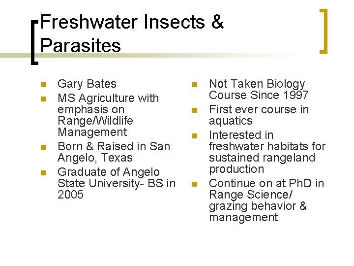 FRESHWATER INSECTS PARASITES BY GARY BATES Freshwater Insects