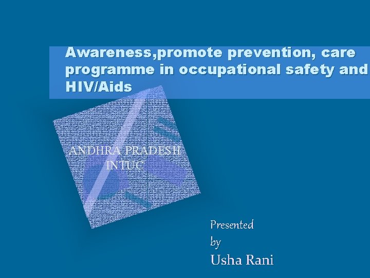 Awareness promote prevention care programme in occupational safety
