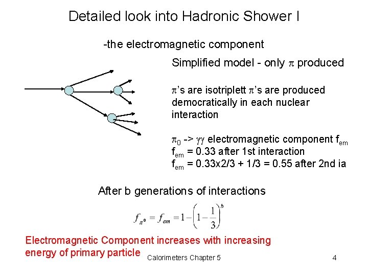 Chapter 5 Interactions of Hadrons and Hadronic Showers