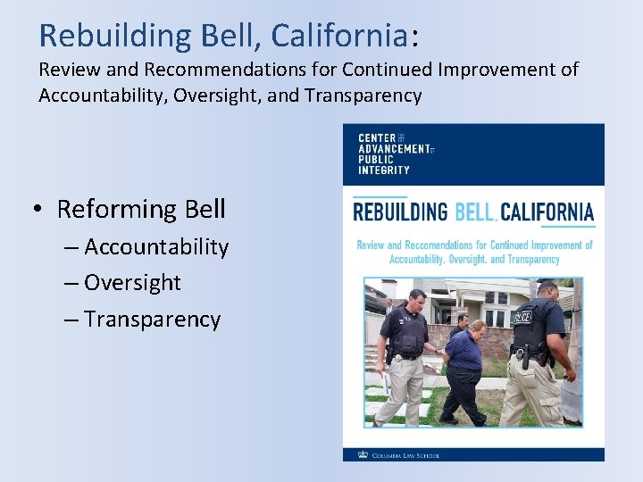 Rebuilding Bell California Review and Recommendations for Continued