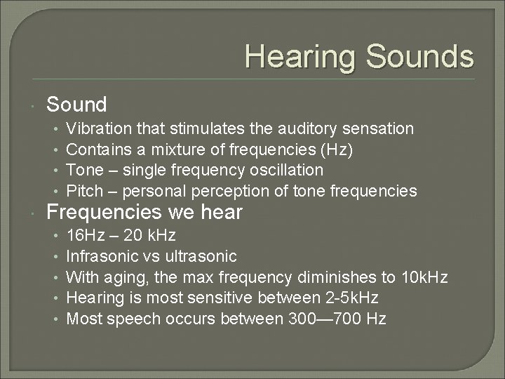 How We Hear Pathways of Sound Our Ears