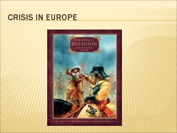 CRISIS IN EUROPE CH 7 SEC 1 The